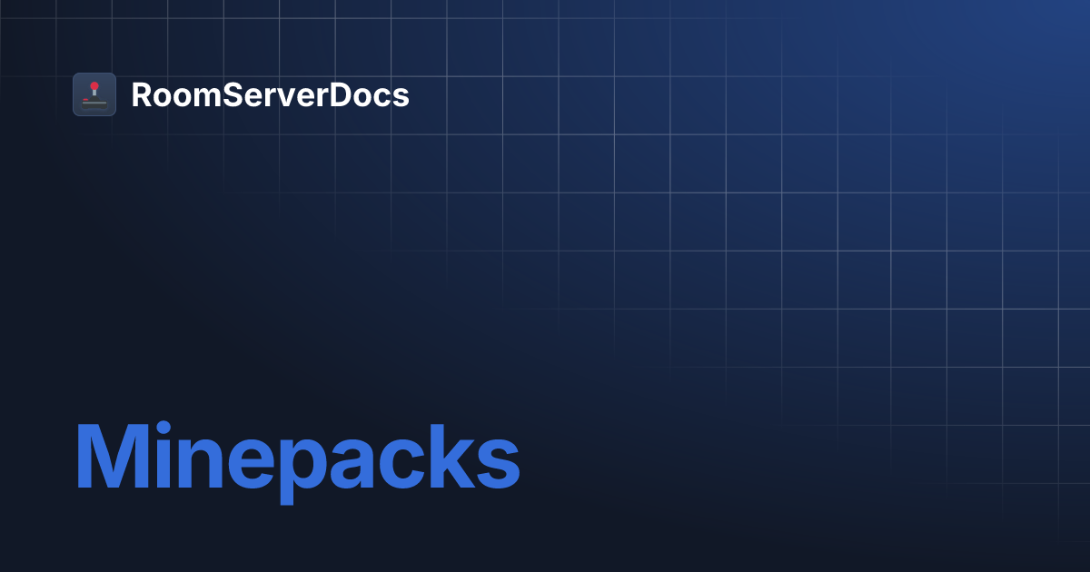 Minepacks | RoomServerDocs
